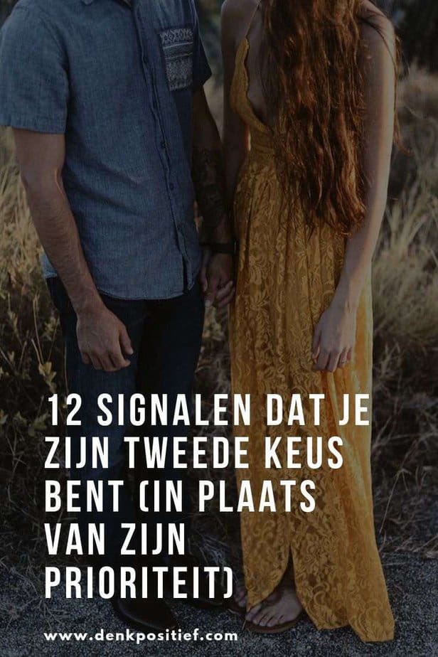 12 Signalen Dat Je Zijn Tweede Keus Bent (In Plaats Van Zijn Prioriteit)