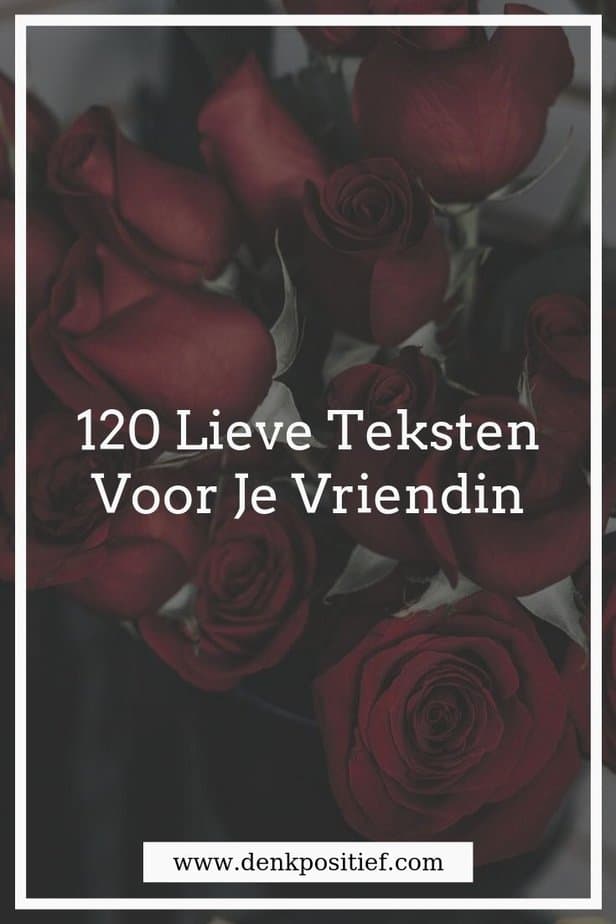 120 Lieve Teksten Voor Je Vriendin