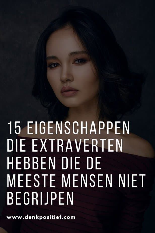 15 Eigenschappen Die Extraverten Hebben Die De Meeste Mensen Niet Begrijpen