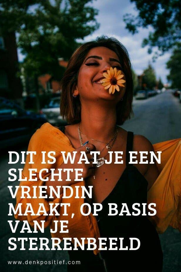 Dit Is Wat Je Een Slechte Vriendin Maakt, Op Basis Van Je Sterrenbeeld