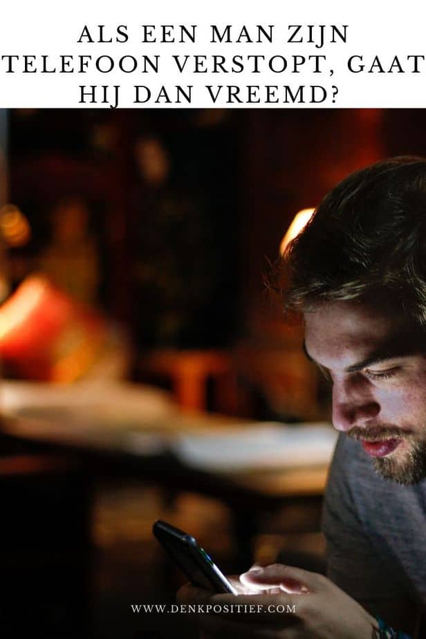 Als Een Man Zijn Telefoon Verstopt, Gaat Hij Dan Vreemd?