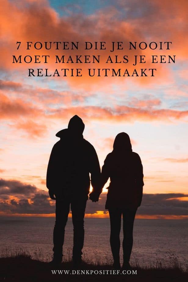 7 Fouten Die Je Nooit Moet Maken Als Je Een Relatie Uitmaakt