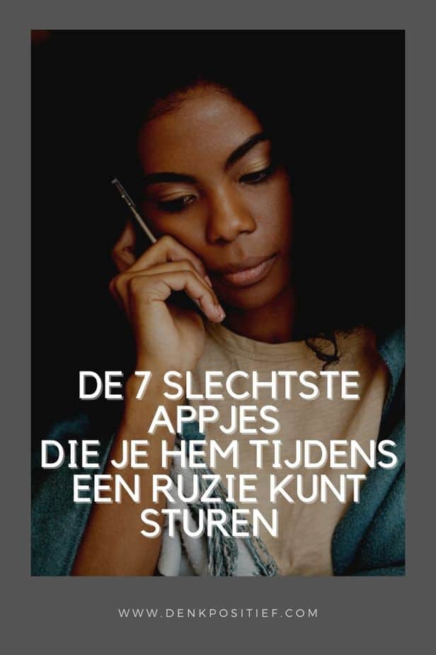 De 7 Slechtste Appjes Die Je Hem Tijdens Een Ruzie Kunt Sturen