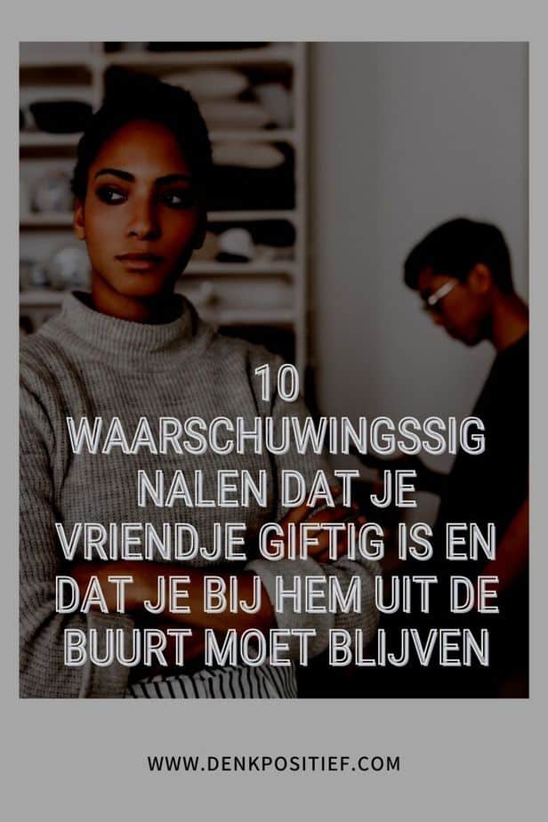 10 Waarschuwingssignalen Dat Je Vriendje Giftig Is En Dat Je Bij Hem ...
