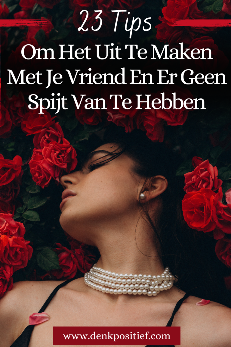 23 Tips Om Het Uit Te Maken Met Je Vriend En Er Geen Spijt Van Te Hebben