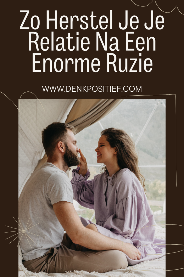 Zo Herstel Je Je Relatie Na Een Enorme Ruzie