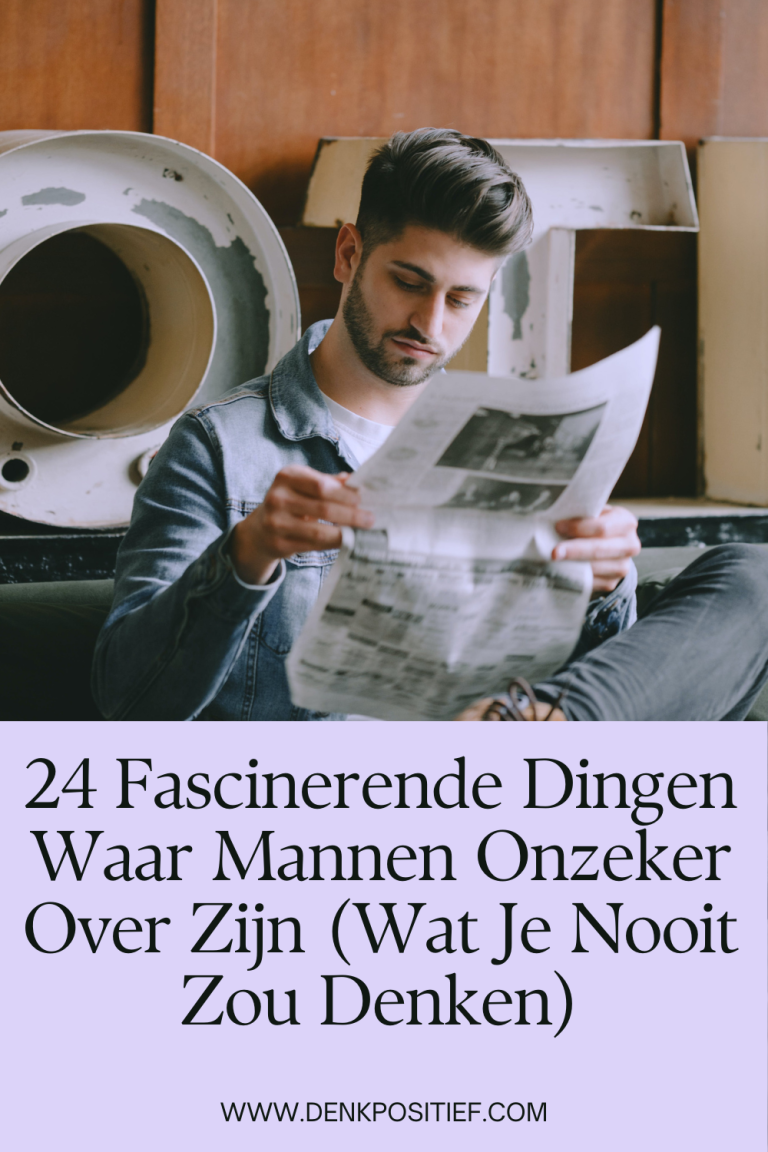 24 Fascinerende Dingen Waar Mannen Onzeker Over Zijn (Wat Je Nooit Zou Denken)