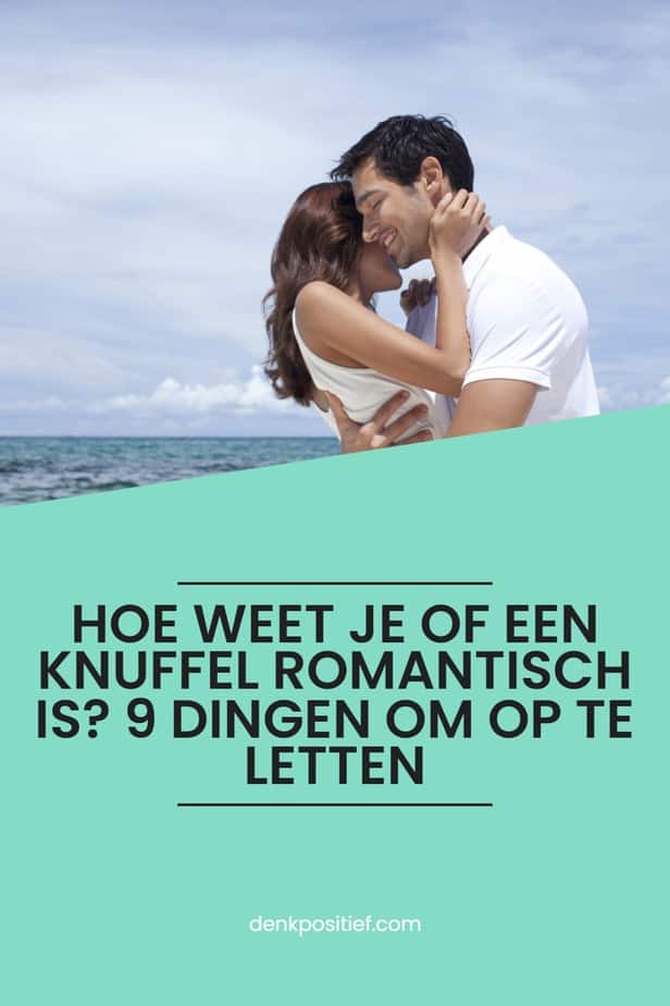 Hoe Weet Je Of Een Knuffel Romantisch Is? 9 Dingen Om Op Te Letten